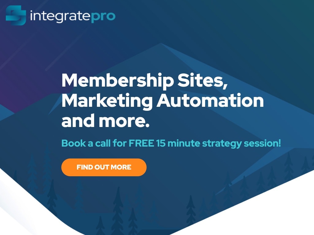 Integrate Pro - Membership Sites, Service Automation and Integration Integrate Pro - Membership Sites, Service Automation and Integration